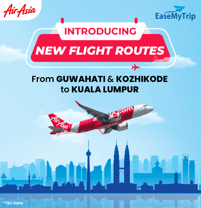 AirAsia Offer, Enjoy New Flights From Guwahati & Kozhikode To Kuala Lumpur