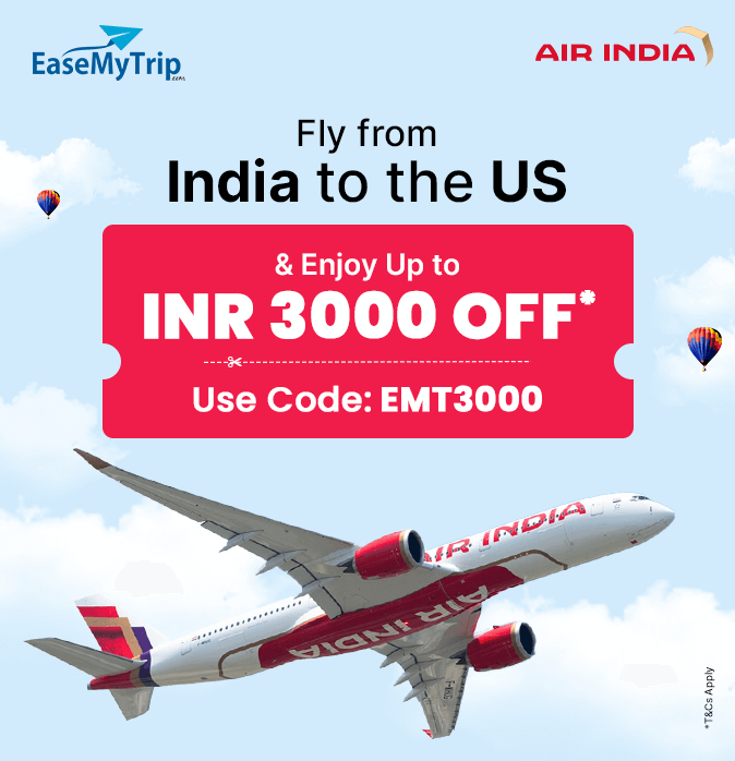 Air India Offer, Get Up to INR 3000 OFF* on India to the US Flights