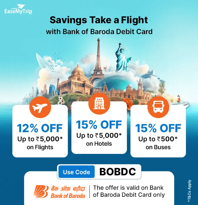 Bank of Baroda Debit Card Offer, Save Huge on Travel Bookings